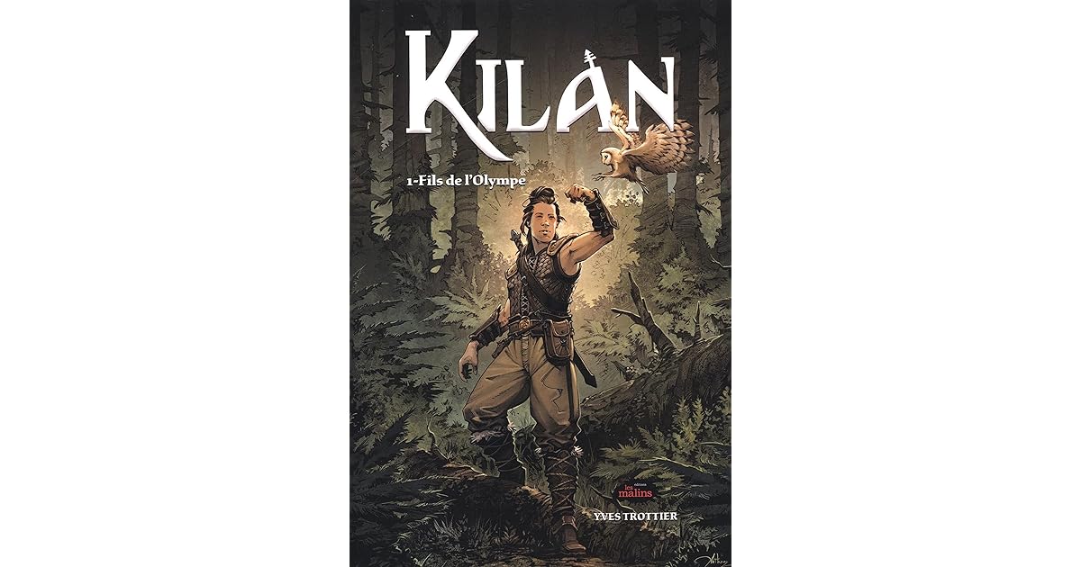 Kilan 01 : Fils de l'Olympe by Yves Trottier