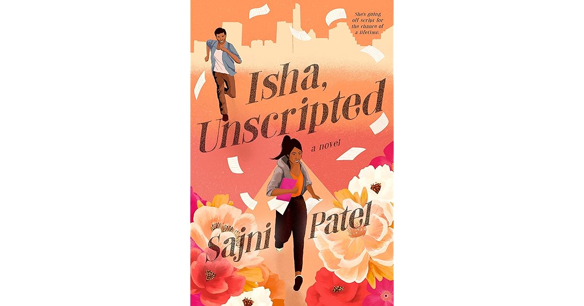 Book giveaway for Isha, Unscripted by Sajni Patel Oct 07-Nov 06, 2022