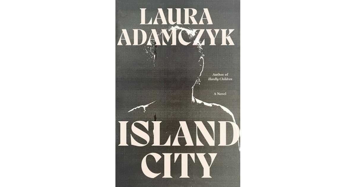 Book giveaway for Island City by Laura Adamczyk Feb 27-Mar 13, 2023
