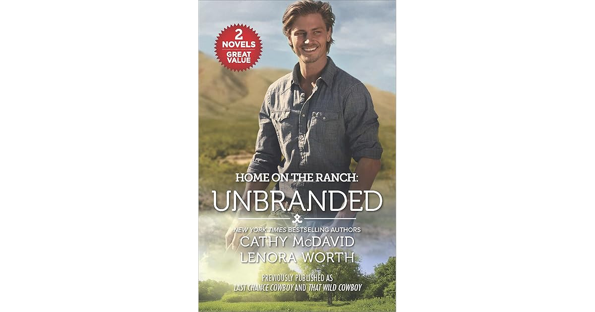 Home on the Ranch: Unbranded by Lenora Worth