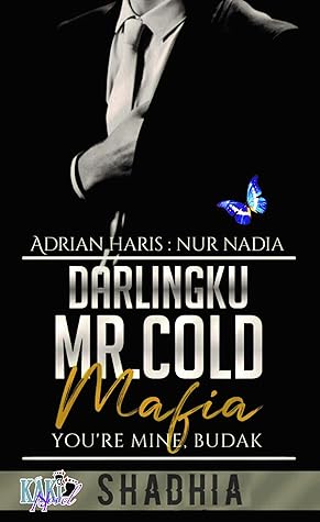 Darlingku Mr. Cold Mafia by Shadhia