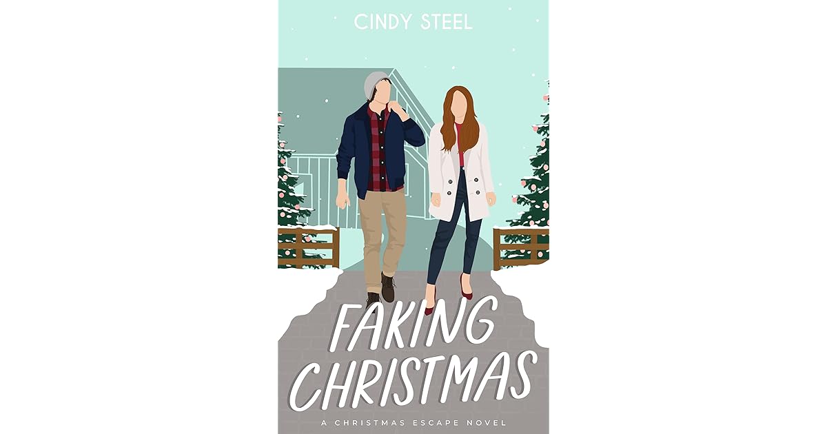 Faking Christmas by Cindy Steel