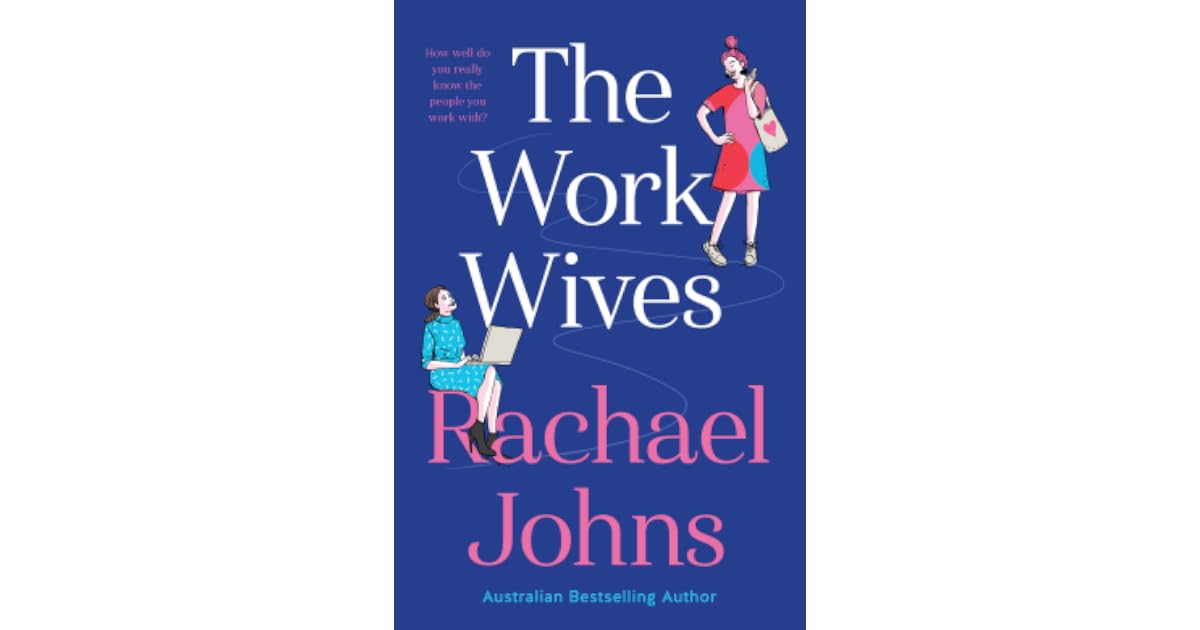 The Work Wives by Rachael Johns