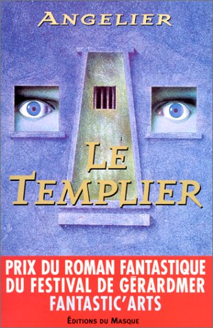 Le Templier by François Angelier