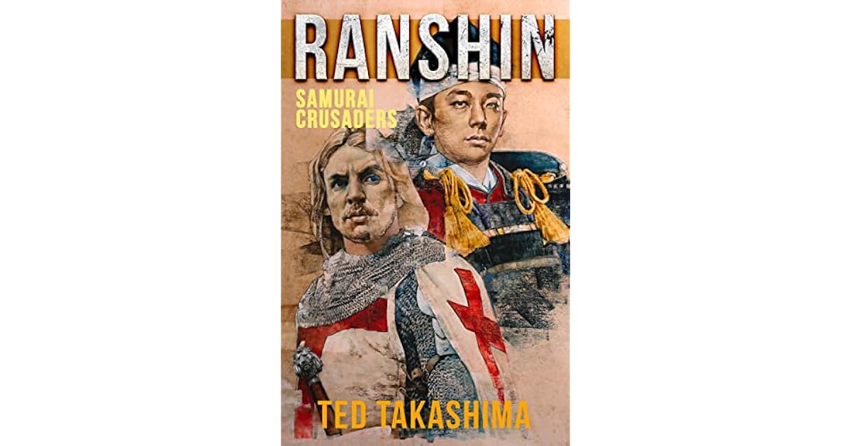 Book giveaway for Ranshin: Samurai Crusaders by Tetsuo Ted Takashima ...