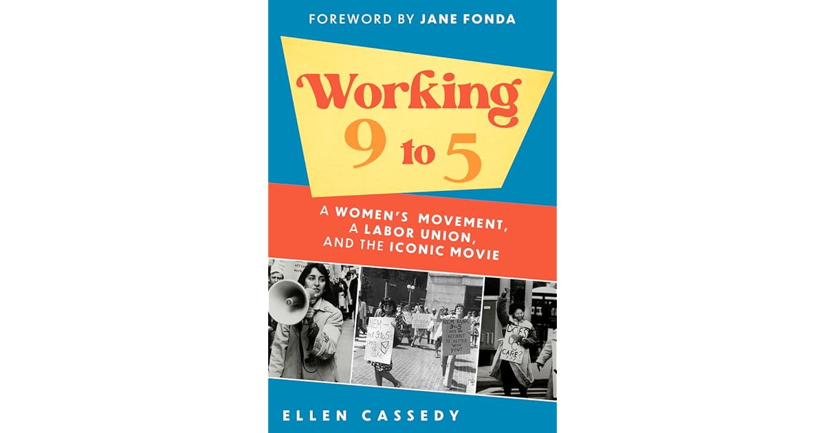Book giveaway for Working 9 to 5: A Women's Movement, a Labor Union ...