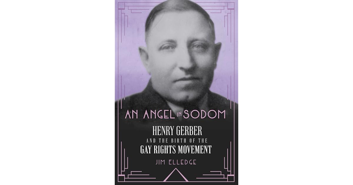 Book giveaway for An Angel in Sodom: Henry Gerber and the Birth of the ...