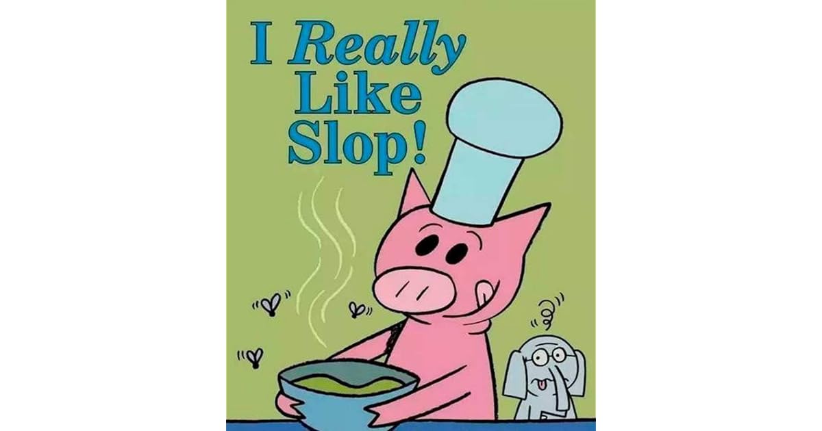 I Really Like Slop: World classic picture book recommendation by Thomas ...