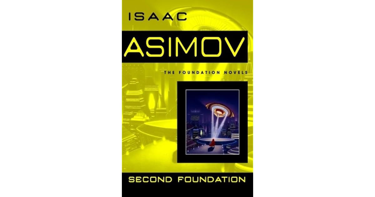 Second Foundation (Foundation, #3) by Isaac Asimov