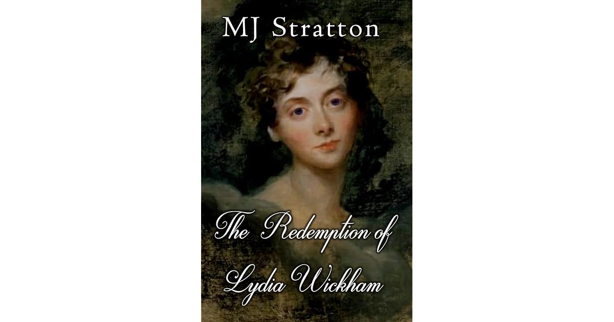 The Redemption of Lydia Wickham: A Pride and Prejudice Sequel/Variation ...