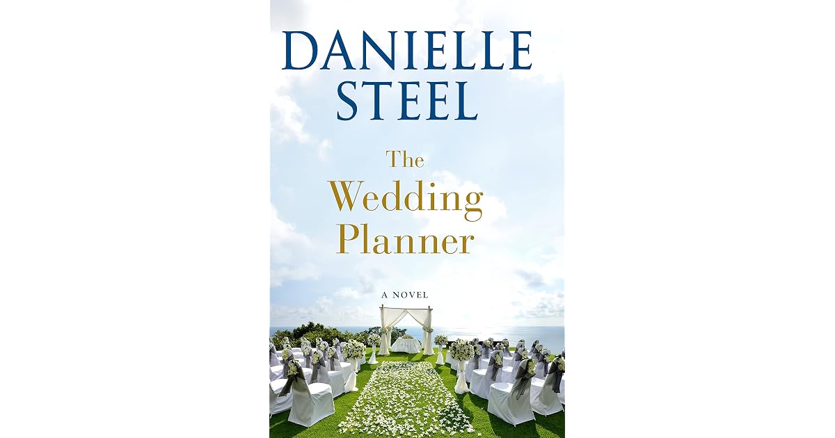 Book Giveaway For The Wedding Planner By Danielle Steel Apr 27 May 11 2023