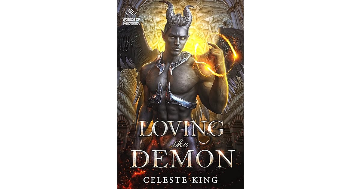 Loving The Demon (Demons of Protheka #2) by Celeste King