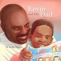 Kevin and His Dad by Irene Smalls
