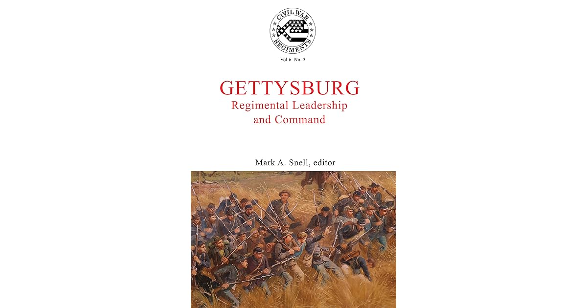 A Journal of the American Civil War: V6-3: Gettysburg: Regimental ...