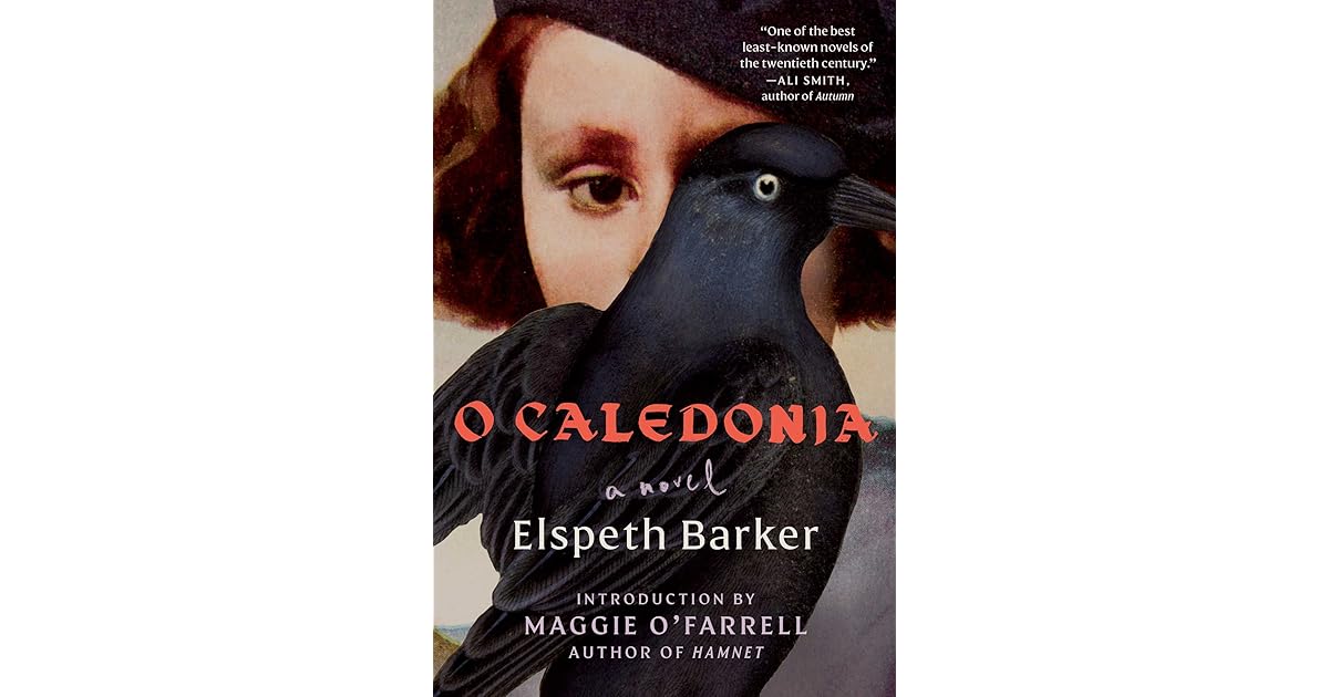 O Caledonia by Elspeth Barker