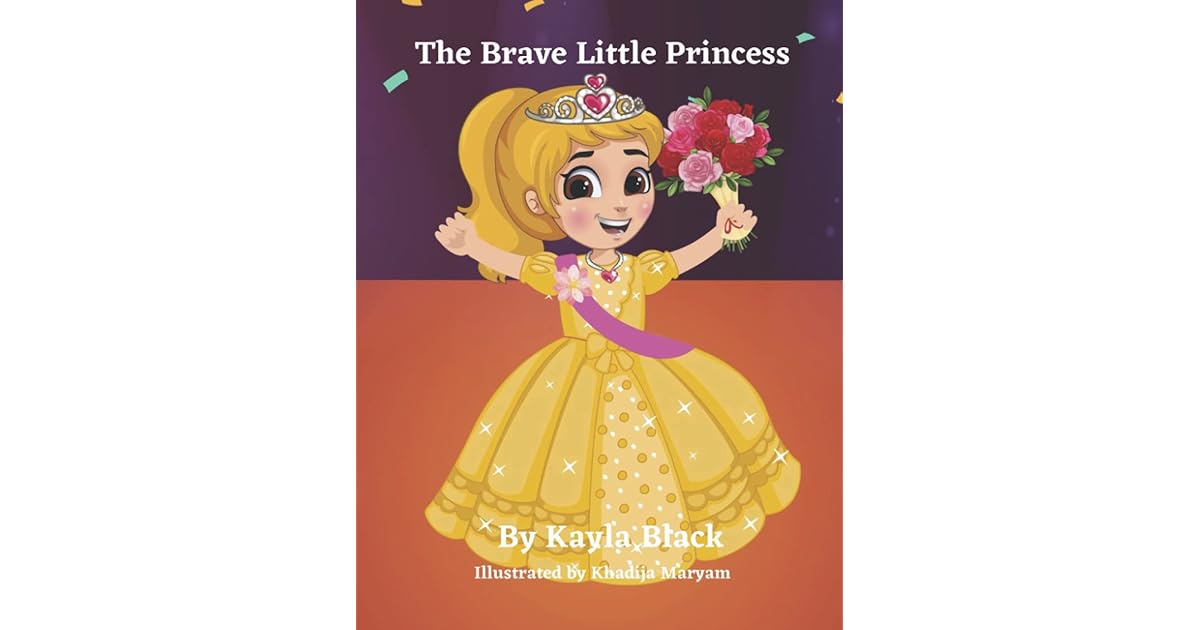 The Brave Little Princess by Kayla Black