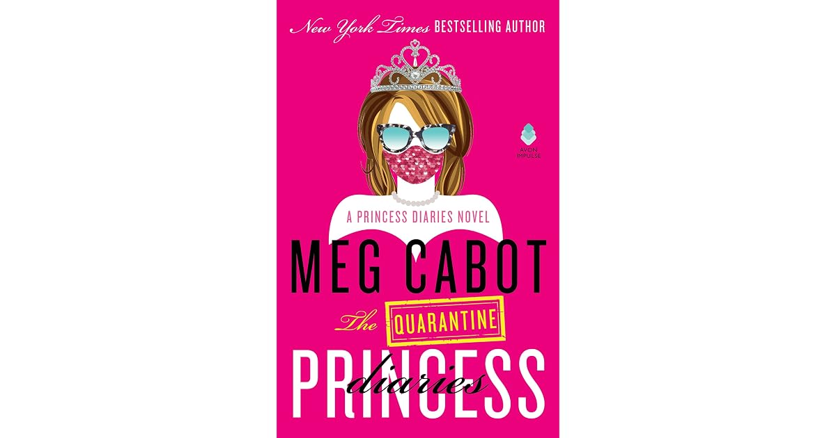 The Quarantine Princess Diaries by Meg Cabot