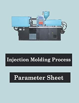 Injection Molding Process Parameter Sheet by Chudy Design Promotion
