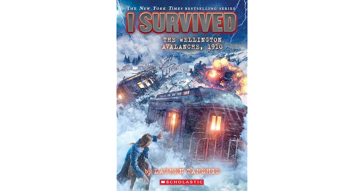 I Survived the Wellington Avalanche, 1910 by Lauren Tarshis