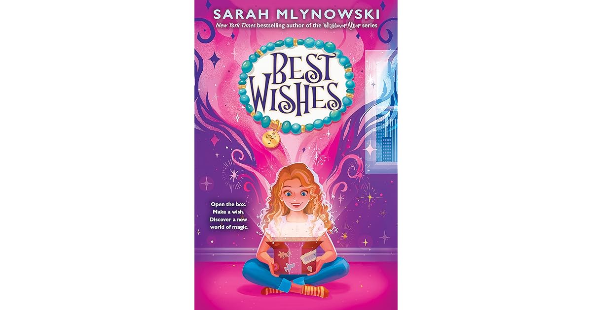 Best Wishes (Best Wishes #1) by Sarah Mlynowski
