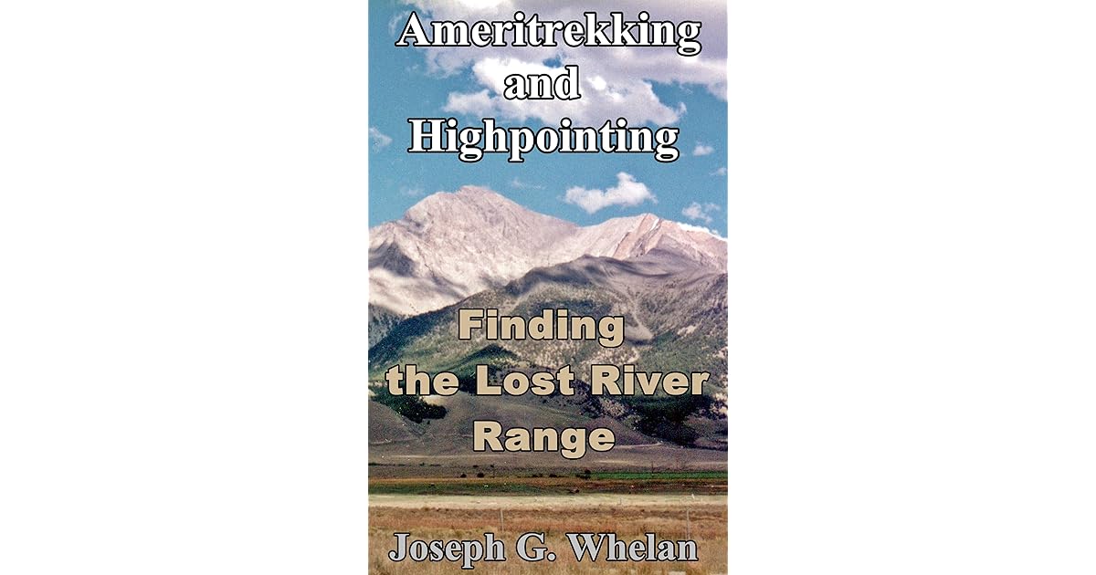 Ameritrekking and Highpointing: Finding the Lost River Range by Joseph ...