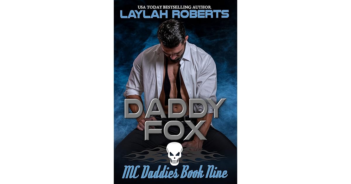Daddy Fox (MC Daddies, #9) by Laylah Roberts