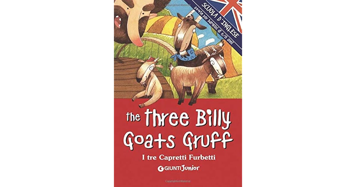The three billy goats gruff-I tre capretti furbetti by G. Ballarin
