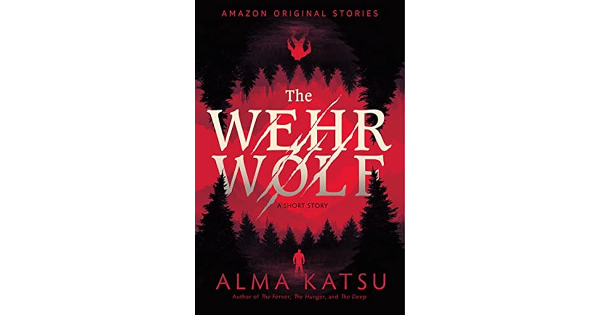 The Wehrwolf by Alma Katsu