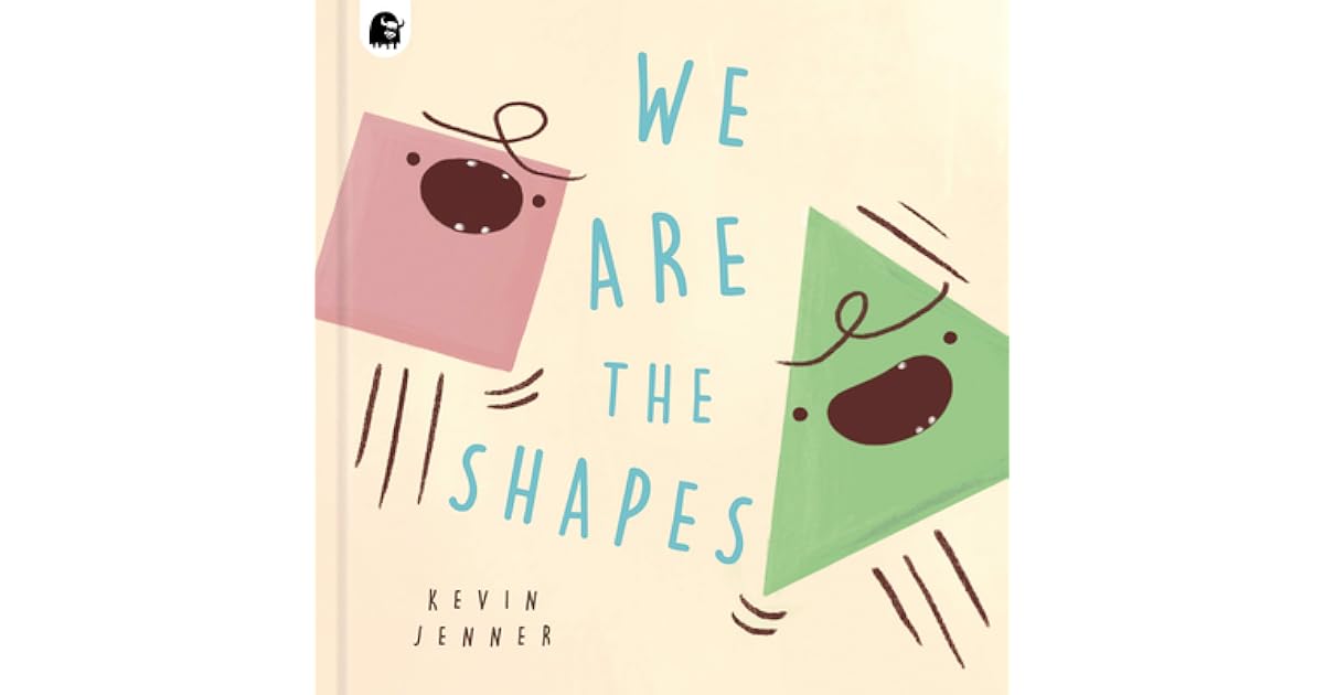 We Are the Shapes by Kevin Jenner