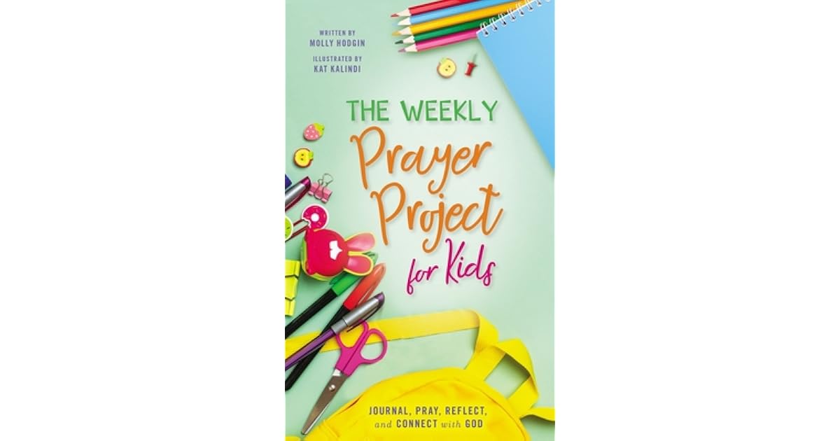 Book giveaway for The Weekly Prayer Project for Kids: Journal, Pray ...