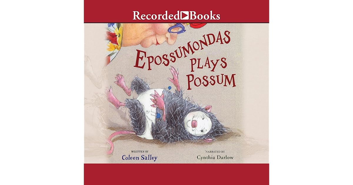 Epossumondas Plays Possum by Coleen Salley