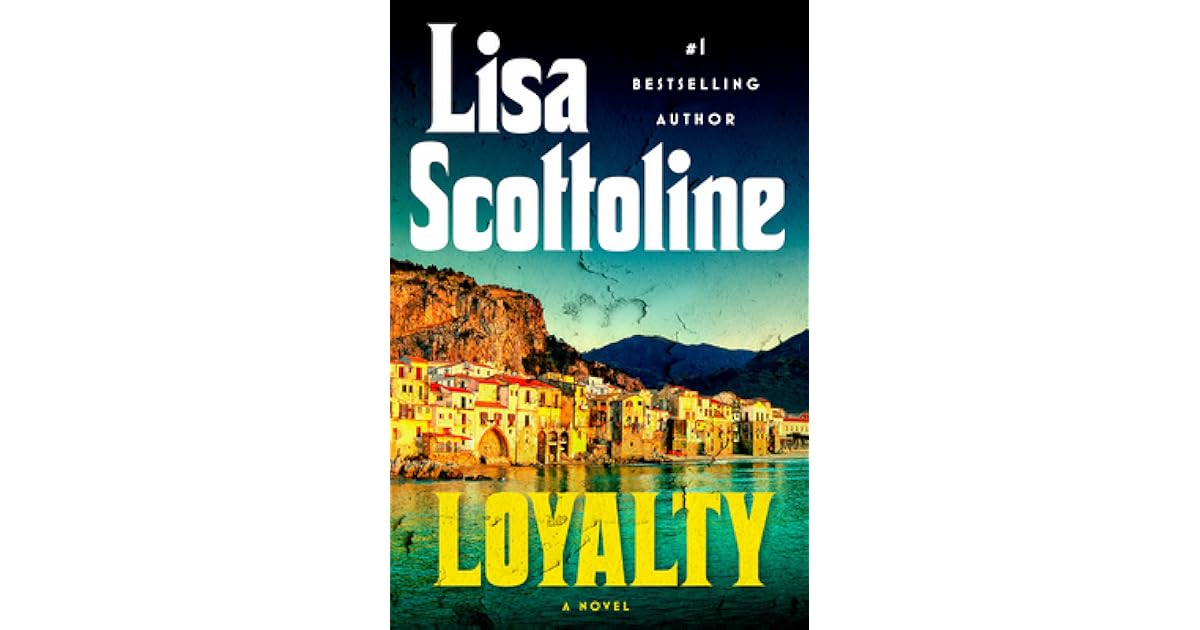 Loyalty by Lisa Scottoline