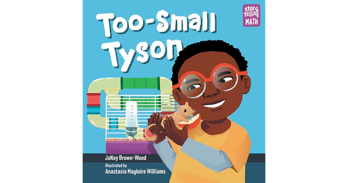 Too-Small Tyson by JaNay Brown-Wood