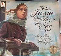 When Jessie Came Across the Sea by Amy Hest