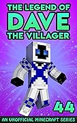 The Legend of Dave the Villager Series by Dave Villager