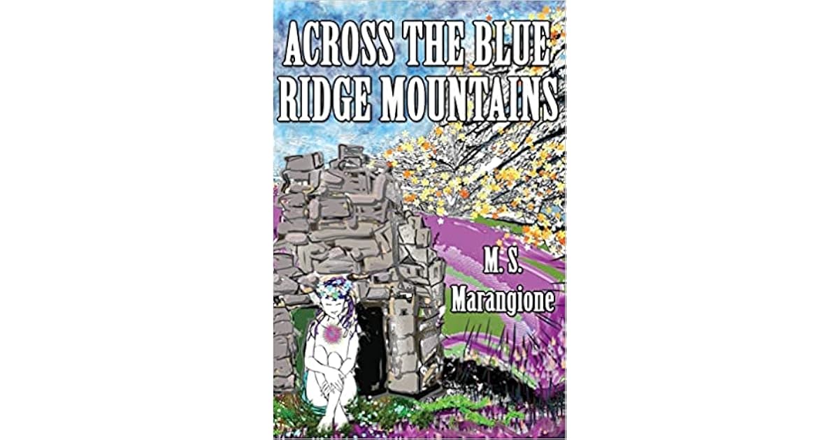 Across the Blue Ridge Mountains by M.S. Marangione