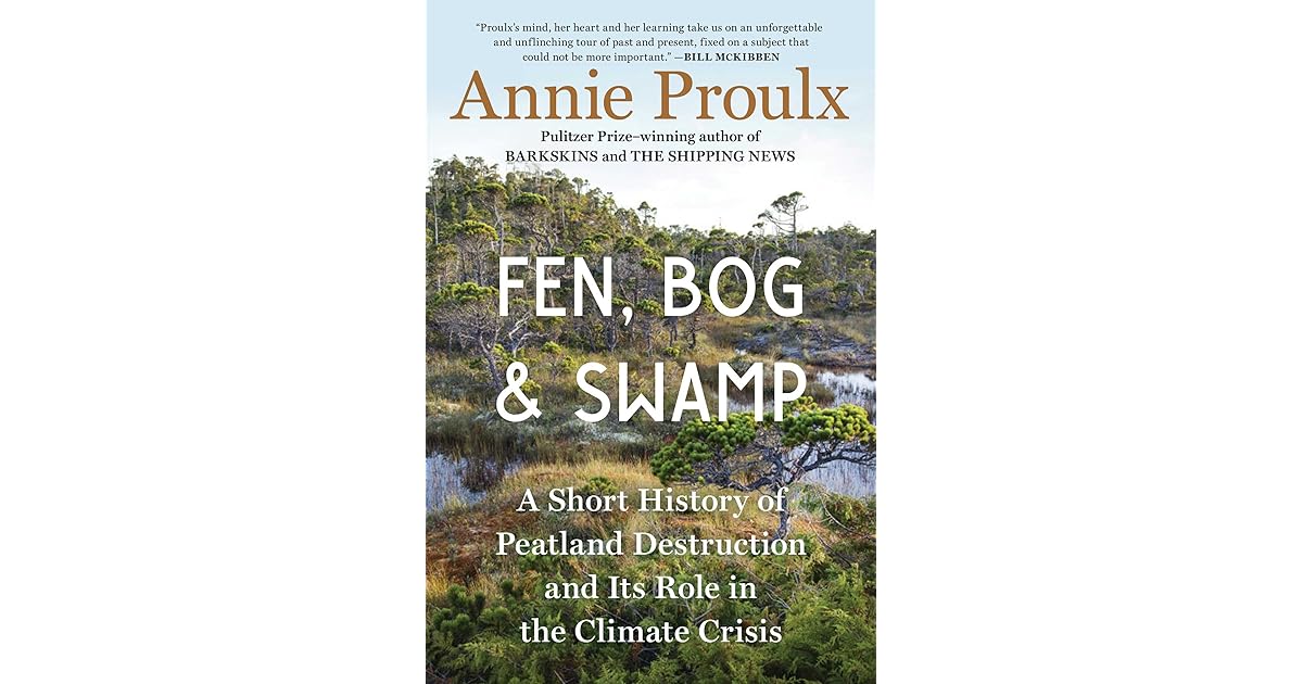 Fen, Bog and Swamp: A Short History of Peatland Destruction and Its Role in the Climate Crisis ...