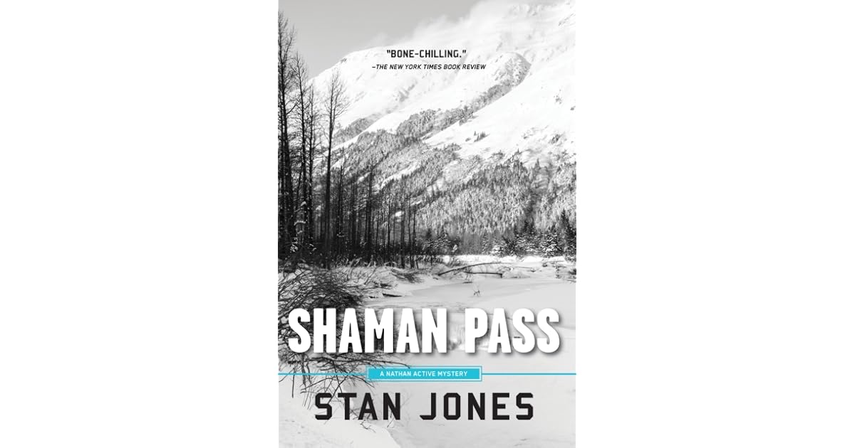 Shaman Pass (Nathan Active Mystery, #2) by Stan Jones