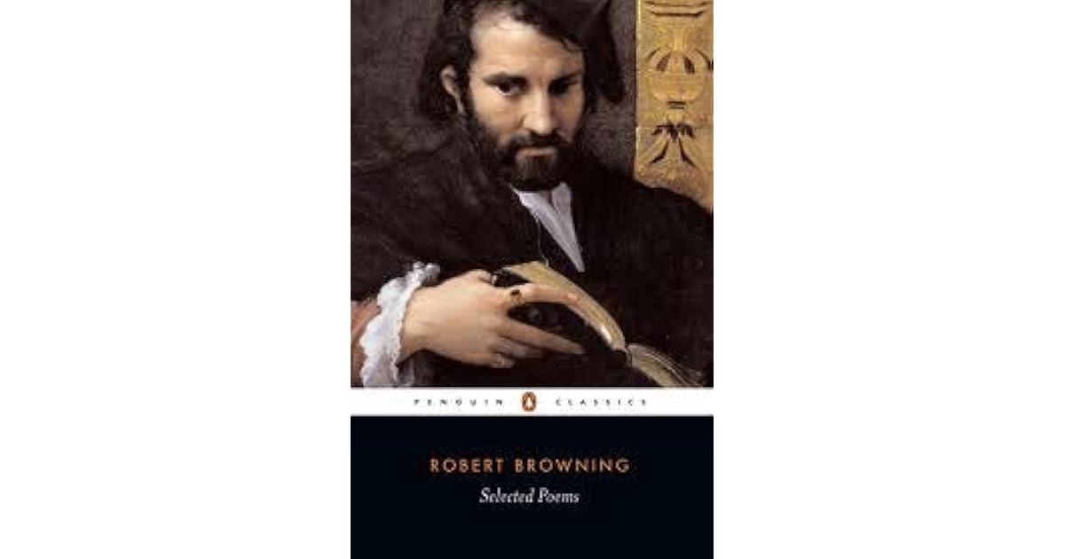 Selected Poems by Robert Browning