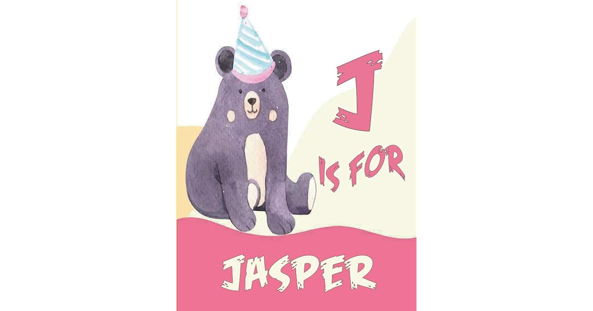 J is for Jasper: A Personalized Alphabet Book All About You with name ...