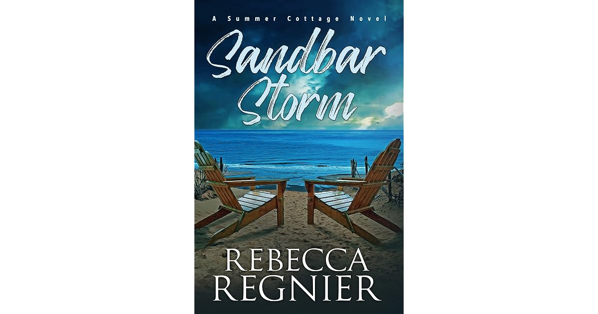 Sandbar Storm (Summer Cottage Novels Book 4) by Rebecca Regnier
