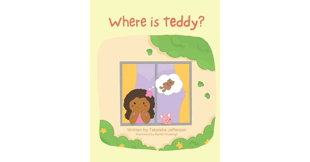 Where's Teddy? by Takeisha Jefferson