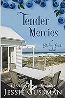 Tender Mercies: A Blueberry Beach Novel by Jessie Gussman