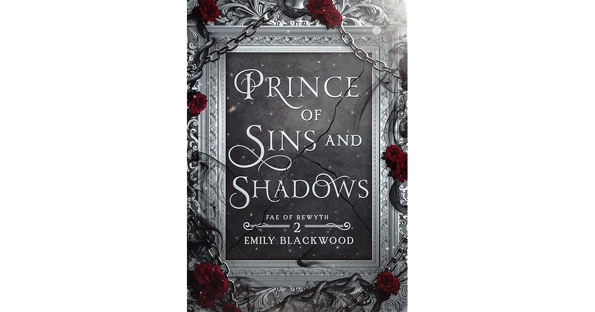 Prince of Sins and Shadows: Fae of Rewyth Book 2 by Emily Blackwood