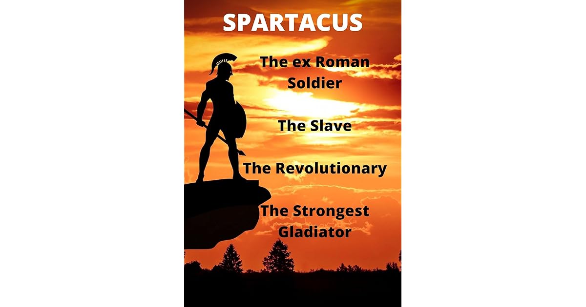 SPARTACUS: A HEROIC BIOGRAPHY by Aman Thakur