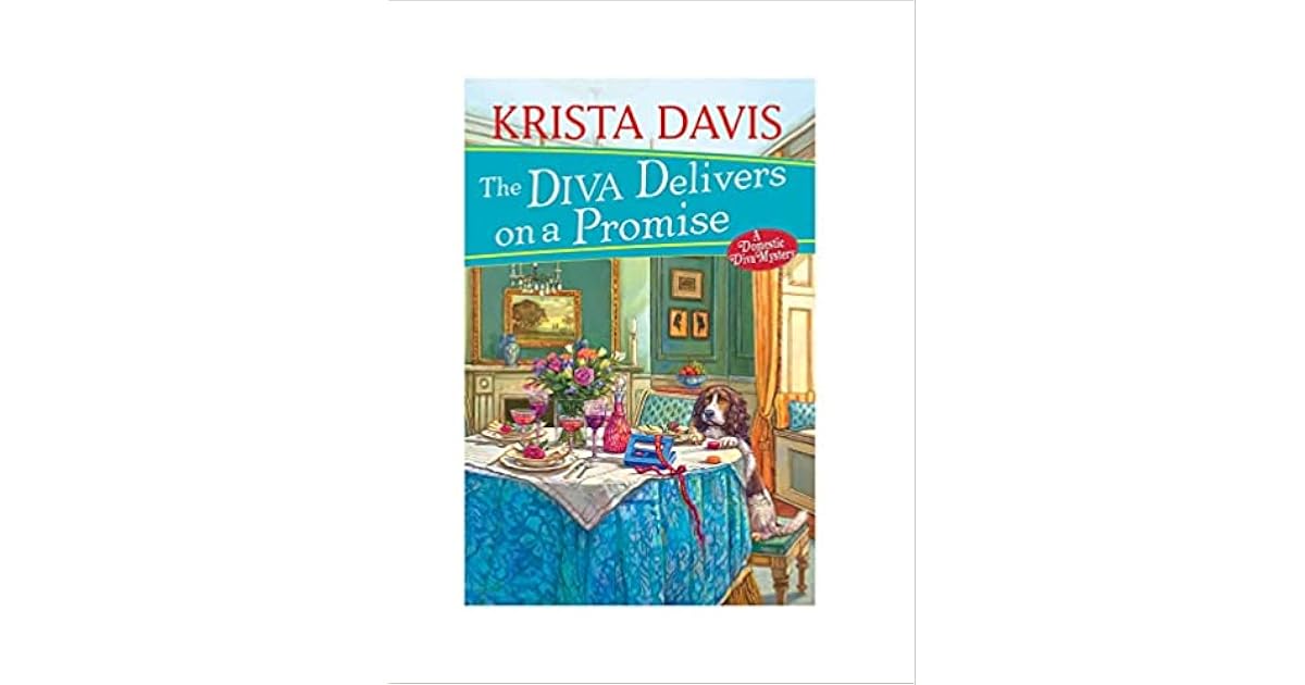 The Diva Delivers on a Promise by Krista Davis
