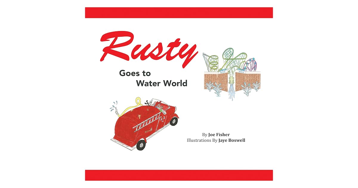 Book giveaway for Rusty Goes to Water World (The Adventures of Rusty ...