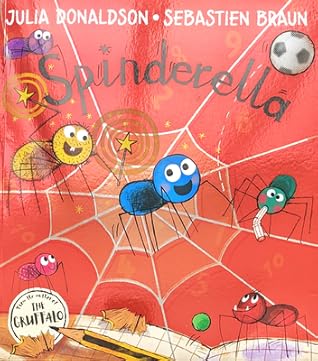 Spinderella by Julia Donaldson