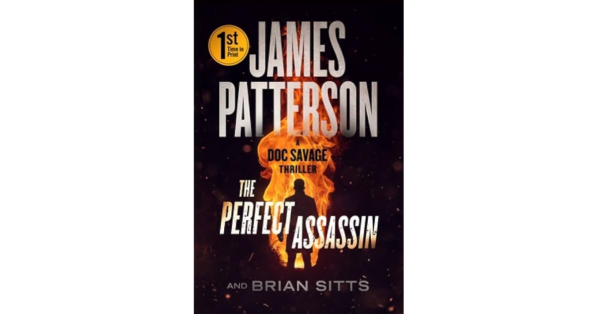 The Perfect Assassin: A Doc Savage Thriller by James Patterson