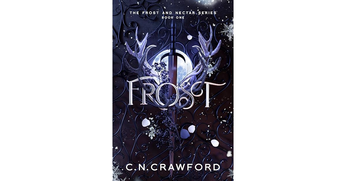 Frost (Frost and Nectar, #1) by C.N. Crawford